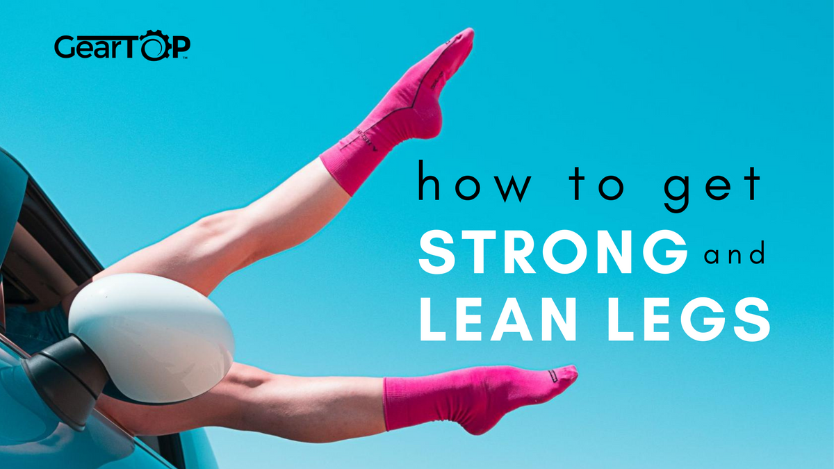 Best leg exercises for lean and toned legs | GearTOP